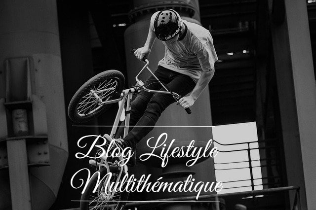 Blog Lifestyle → Le blog de tous les styles de vie, lifestyle & populaire