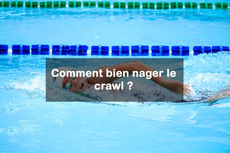 Bien nager le crawl : Comment faire ? Quelles techniques ? | Blog Lifestyle